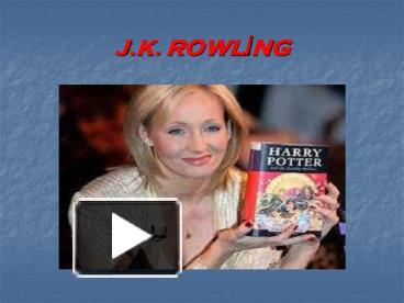 J.K. ROWLING presentation | free to view