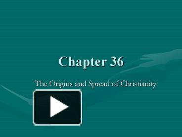 The Origins and Spread of Christianity presentation | free to view