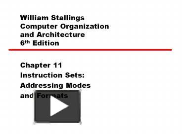 William Stallings Computer Organization and Architecture 6th Edition presentation | free to download