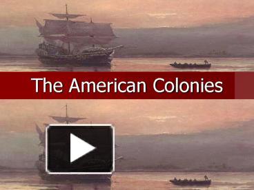 The American Colonies presentation | free to view