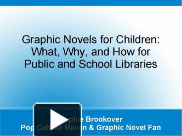 Graphic Novels for Children: presentation | free to download