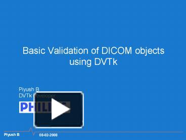 Basic Validation of DICOM objects using DVTk presentation | free to view