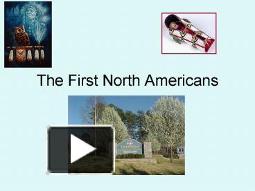 The First North Americans presentation | free to view