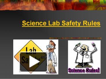 Science Lab Safety Rules presentation | free to download