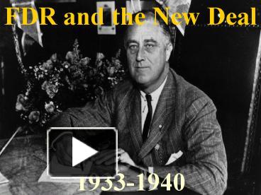 PPT – FDR and the New Deal PowerPoint presentation | free to view - id ...