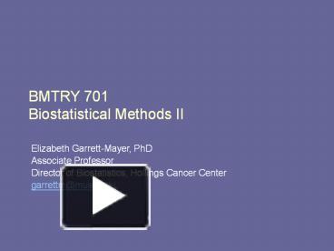 BMTRY 701 Biostatistical Methods II presentation | free to download