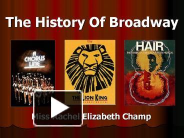 The History Of Broadway presentation | free to view