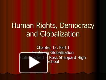 PPT – Human Rights, Democracy and Globalization PowerPoint presentation ...