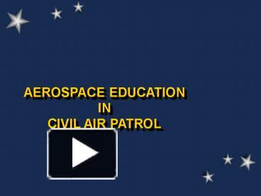 AEROSPACE EDUCATION IN THE CLASSROOM presentation | free to view