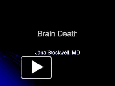 PPT – Brain Death PowerPoint presentation | free to download - id: 455e13-YTIzN