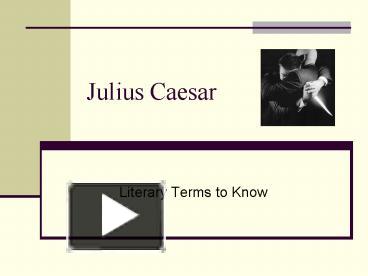 PPT – Julius Caesar PowerPoint presentation | free to view - id: 4561e1 ...