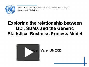 PPT – Exploring the relationship between DDI, SDMX and the Generic Statistical Business Process ...