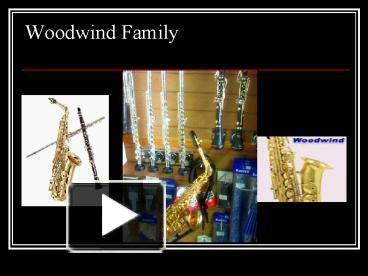 Woodwind Family presentation | free to view