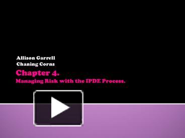 Chapter 4. Managing Risk with the IPDE Process. presentation | free to view