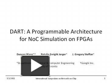 DART: A Programmable Architecture for NoC Simulation on FPGAs presentation | free to download