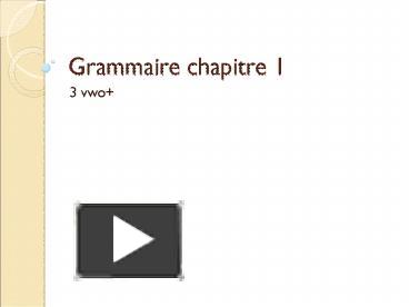 PPT – Grammaire chapitre 1 PowerPoint presentation | free to download ...