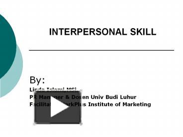 PPT – INTERPERSONAL SKILL PowerPoint presentation | free to download ...