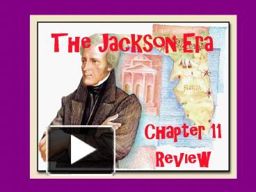 The Jackson Era presentation | free to view