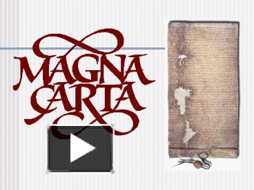 PPT – Magna Carta PowerPoint presentation | free to view - id: 45a06b-YWJhN
