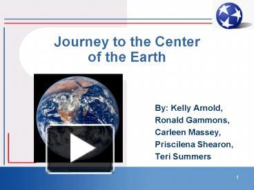 Journey to the Center of the Earth presentation | free to view