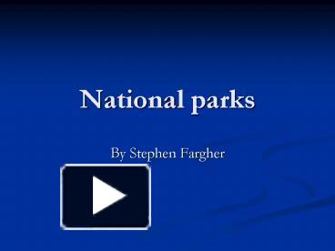 National parks presentation | free to view
