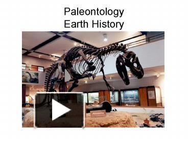 PPT – Paleontology Earth History PowerPoint presentation | free to view ...