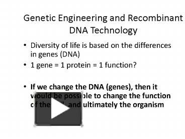 Genetic Engineering and Recombinant DNA Technology presentation | free ...