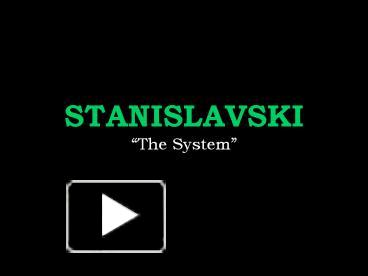 STANISLAVSKI presentation | free to view
