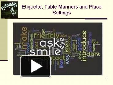 Etiquette, Table Manners and Place Settings presentation | free to view