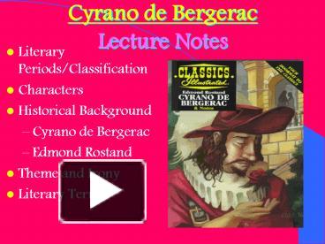 Cyrano de Bergerac Lecture Notes presentation | free to view