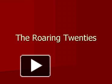 PPT – The Roaring Twenties PowerPoint presentation | free to view - id ...