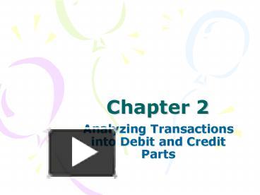 PPT – Analyzing Transactions into Debit and Credit Parts PowerPoint ...