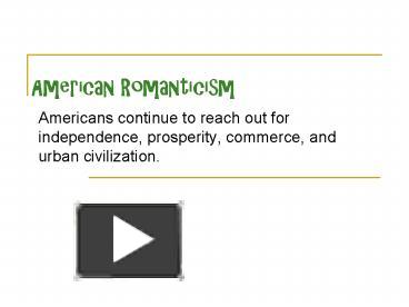 American Romanticism presentation | free to view