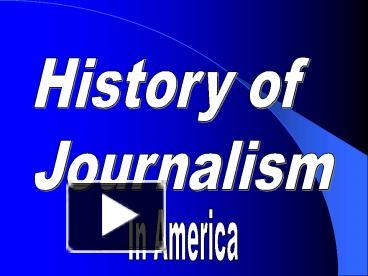 History of American Journalism presentation | free to view