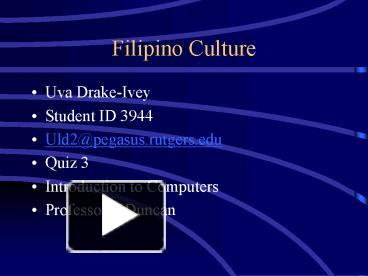 Filipino Culture presentation | free to view