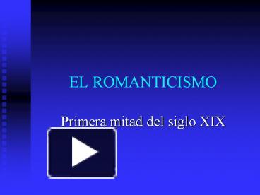 EL ROMANTICISMO presentation | free to download