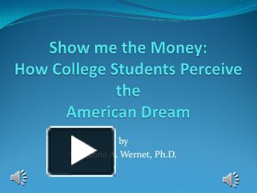 Show me the Money: How College Students Perceive the American Dream ...