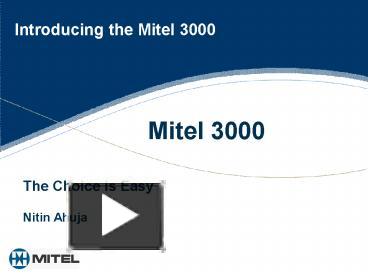 Introducing the Mitel 3000 presentation | free to view