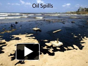 Oil Spills presentation | free to view