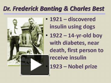 Dr. Frederick Banting presentation | free to view