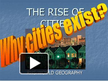 THE RISE OF CITIES presentation | free to view