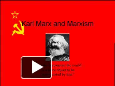 PPT – Karl Marx and Marxism PowerPoint presentation | free to view - id ...