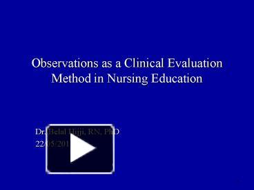 Observations as a Clinical Evaluation Method in Nursing Education presentation | free to view