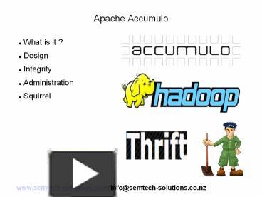 PPT – An introduction to Apache Accumulo PowerPoint presentation | free to download - id: 474ed1 ...