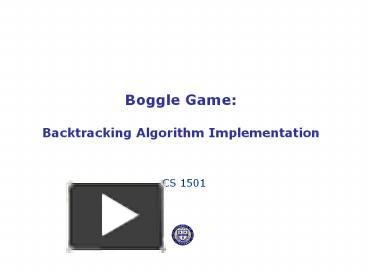 Boggle Game: Backtracking Algorithm Implementation presentation | free to view