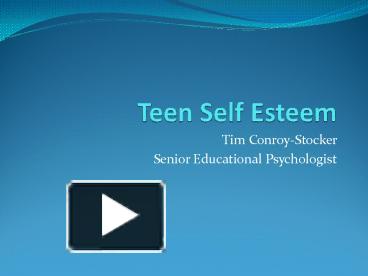 Teen Self Esteem presentation | free to view