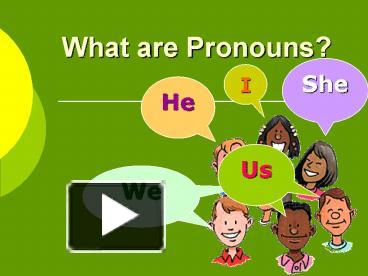 What are Pronouns? presentation | free to view