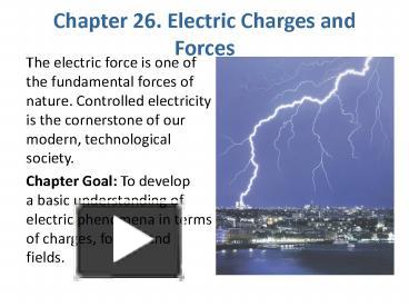 Chapter 26. Electric Charges and Forces presentation | free to download