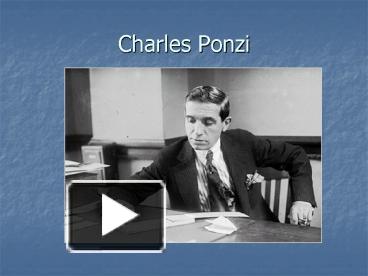 Charles Ponzi presentation | free to view