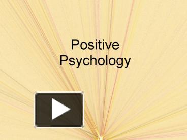 Positive Psychology presentation | free to view